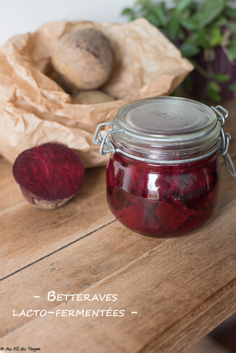 Betteraves lacto-fermentées - Au Fil du Thym